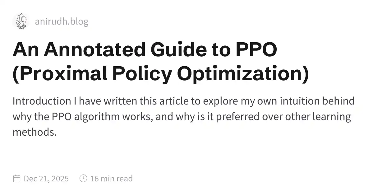 An Annotated Guide to PPO (Proximal Policy Optimization)